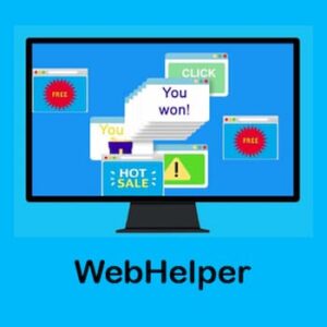 WebHelper | What It Is, How It Works and How to Remove It