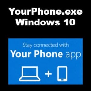 Windows 10 中的 Yourphone.exe |它是什么以及如何阻止它