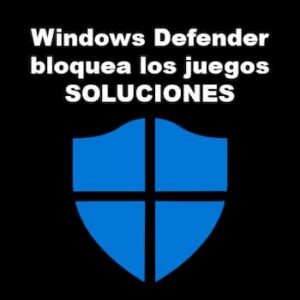 Windows Defender Blocks Games | Solutions %currentyear%