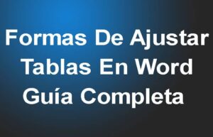 Ways to Adjust Tables in Word – Complete Guide %currentyear%