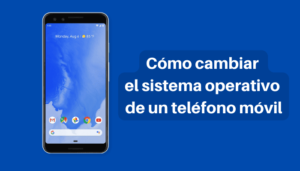 How to Change the Operating System of a Mobile Phone